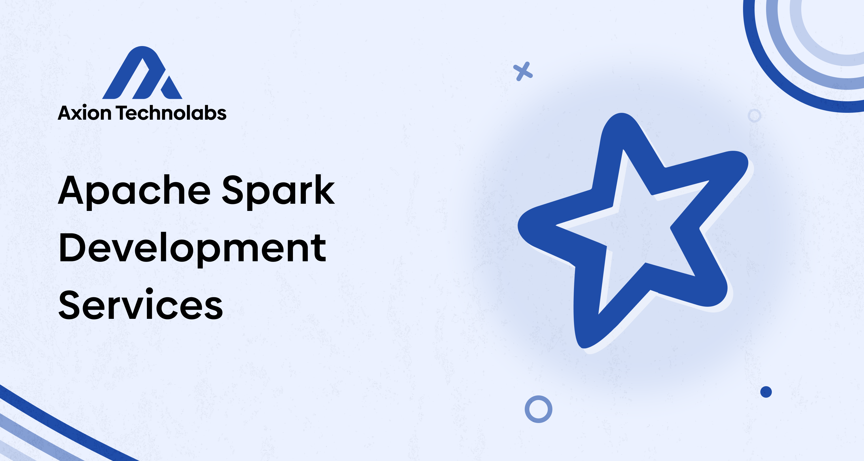 Apache Spark Development Company | Apache Spark Development Services