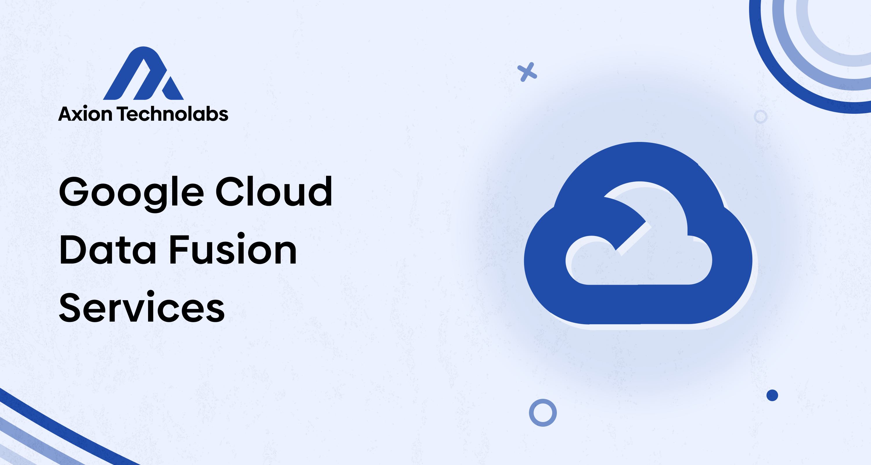 Google Cloud Data Fusion services | Axion